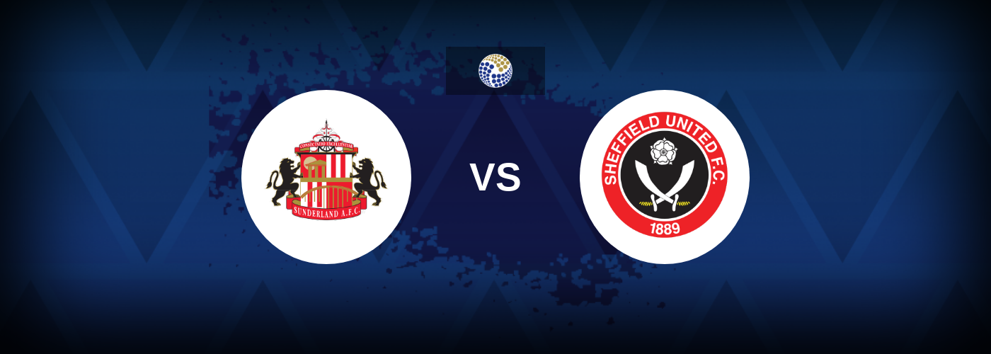 Championship Sunderland Vs Sheffield United Match Preview
